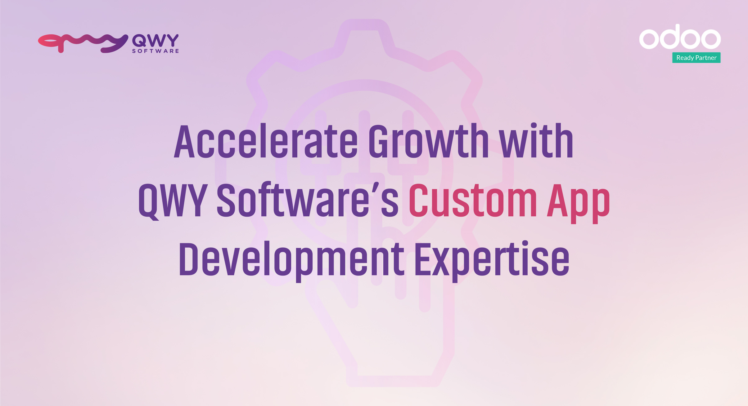 Accelerate Growth with QWY Software’s Custom App Development Expertise
